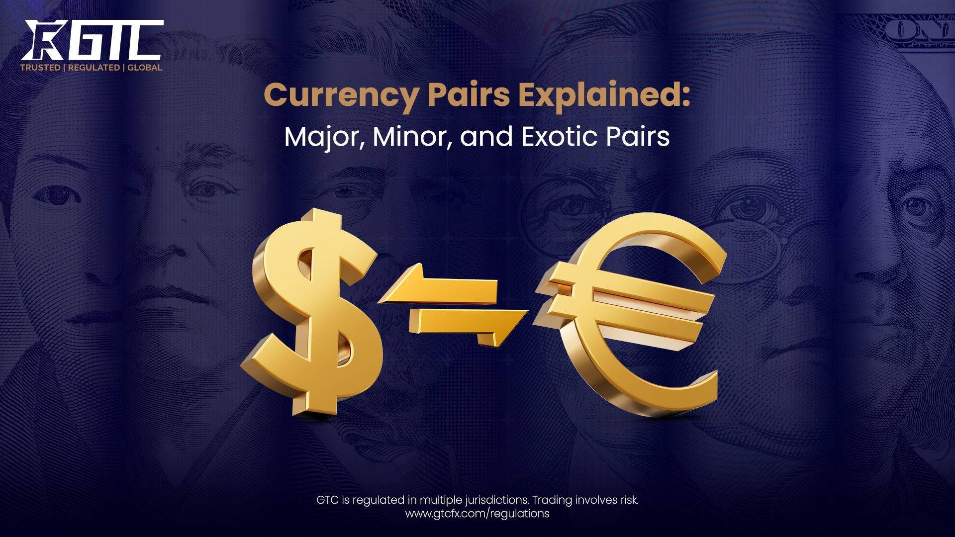 Currency Pairs Explained: Major, Minor & Exotic Forex Pairs Guide